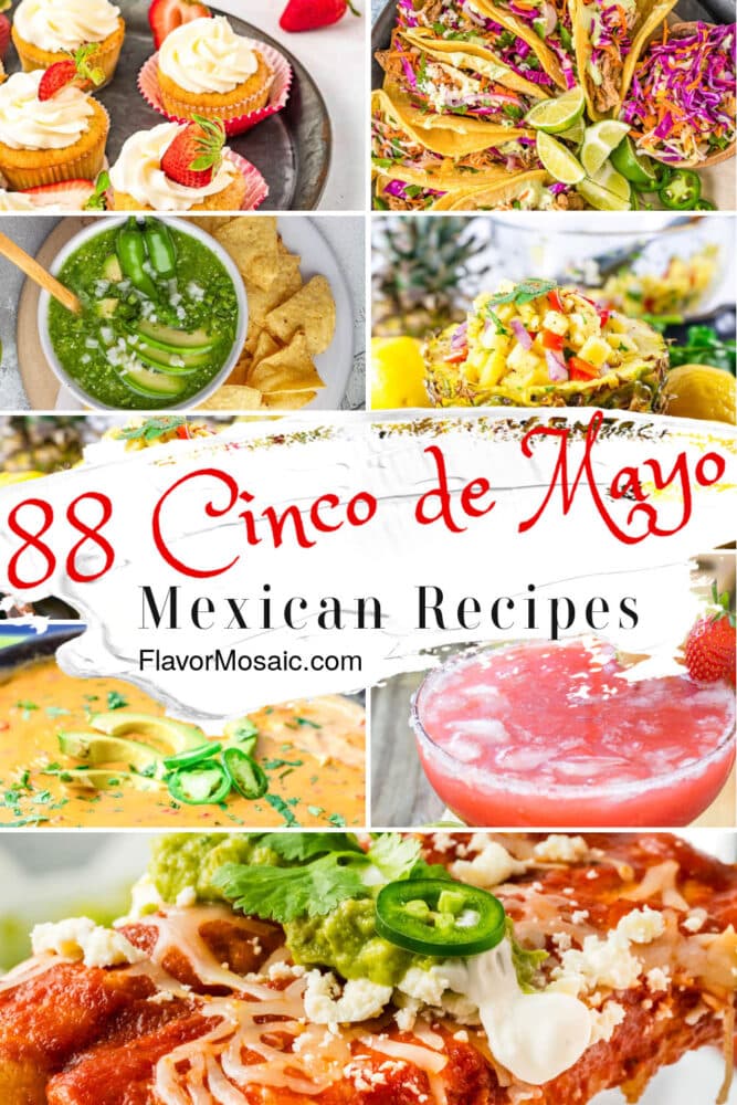 Mexican Recipes For Cinco De Mayo - Flavor Mosaic